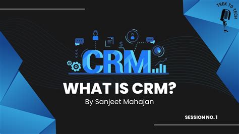 What Is Crm Basic Explanation By Sanjeet Mahajan Youtube