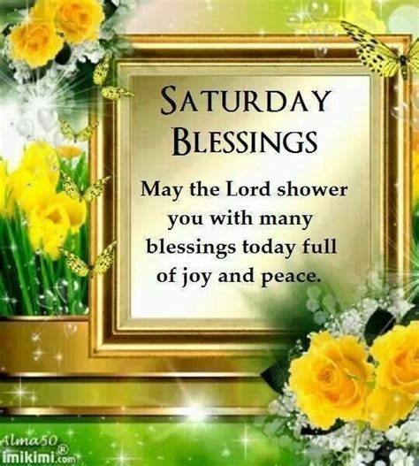 Saturday Blessings May The Lord Shower You With Many Blessings Today