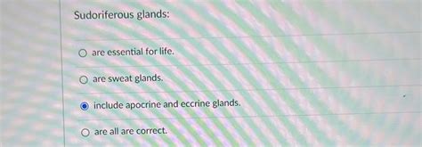 Solved Sudoriferous Glands Are Essential For Life Are Sweat