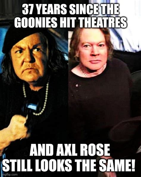 Axl Rose Is Anne Ramsey Doppelgänger Imgflip