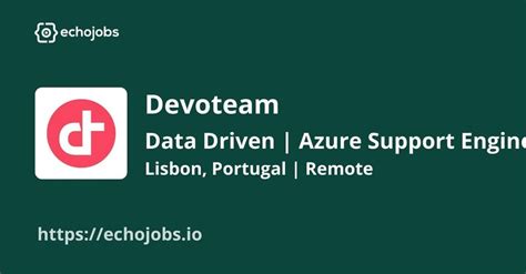 Hiring Data Driven Azure Support Engineering Lisbon Portugal