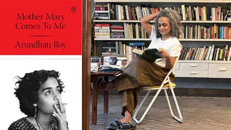 Book Review Arundhati Roys Candid Memoir About Her Relationship With