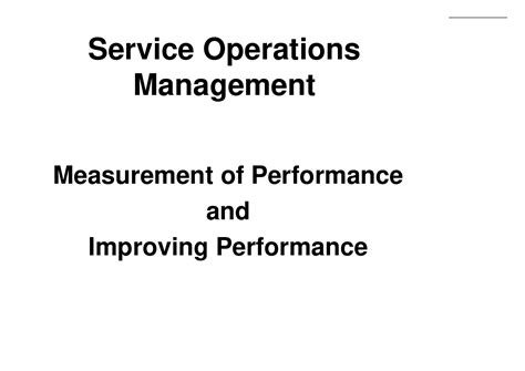 Measurement Of Performance And Improving Performance Service Operations