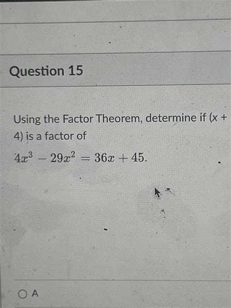 solved using the factor theorem determine if is a factor