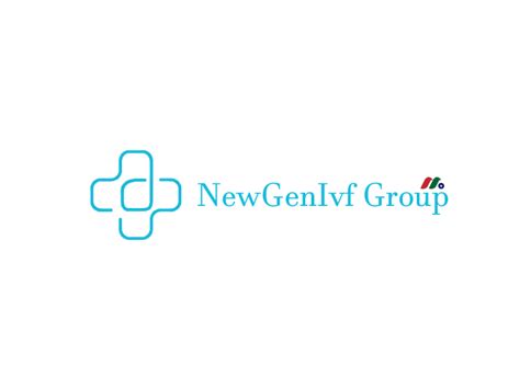 不孕不育症治疗及全面生育服务提供商：newgenivf Group Limitednivf 美股之家 港股美股开户投资百科全书