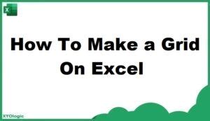 How To Make A Grid On Excel Fastest Ways To Do It