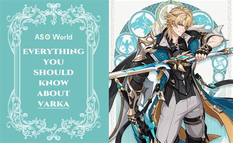 Genshin Impact Everything You Should Know About Varka Aso World
