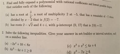 Solved 1 Find And Fully Expand A Polynomial With Rational