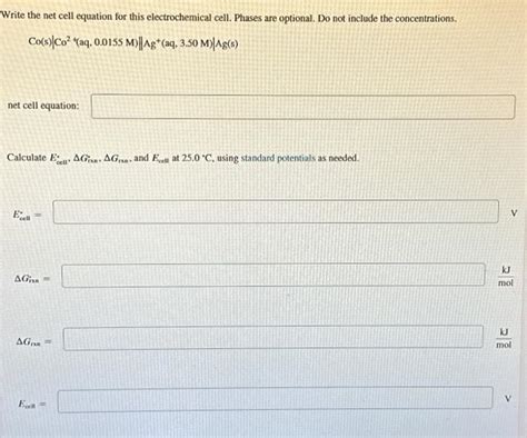 Solved Write The Net Cell Equation For This Electrochemical