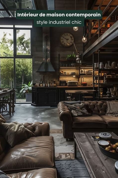 Intérieur De Maison Contemporain Dans Un Style Industriel Chic [vidéo] Maison Contemporaine