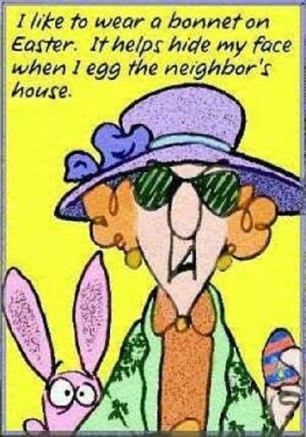 Easter With Maxine Hahahahahahha Easter Humor Maxine Humor