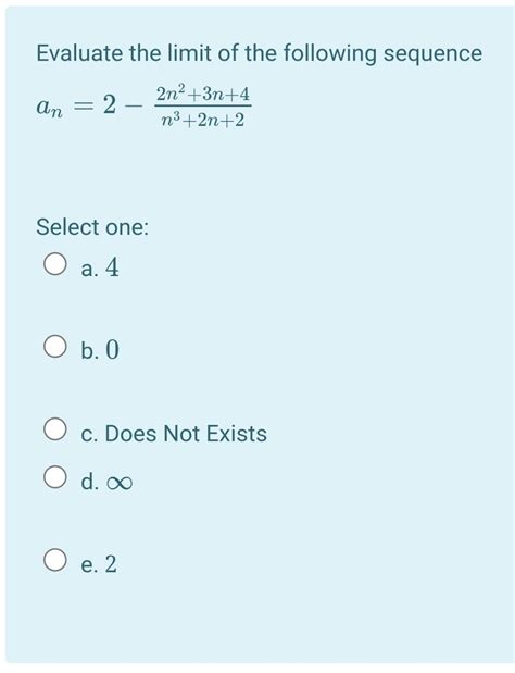 solved evaluate the limit of the following sequence an 2 2n2