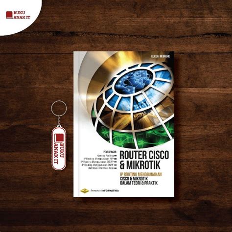 Jual Buku Router Cisco Dan Mikrotik Ip Routing Menggunakan Cisco Dan Mikrotik Tingkat Lanjut