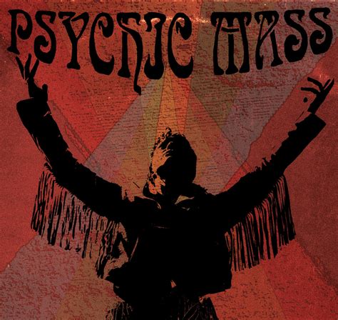 Desert Psychlist Psychic Mass ~ Arrival Of The Church Of Psychic Mass