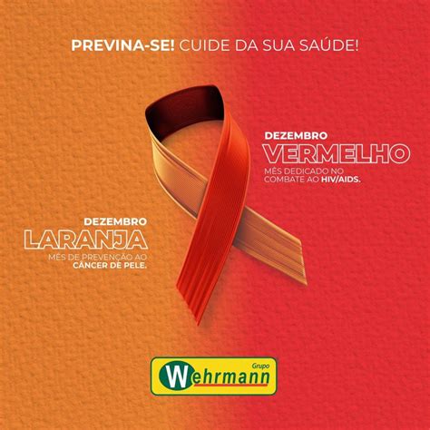 O Grupo Wehrmann Reforça A Importância Do Autocuidado Dezembro Laranja