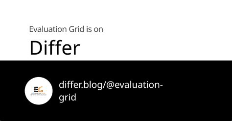 Evaluation Grid Evaluation Grid Differ