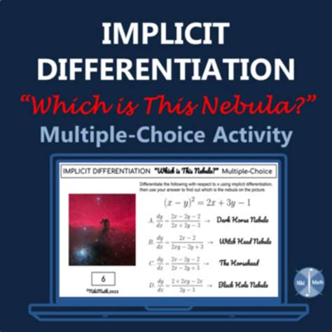 Implicit Differentiation Which Is This Nebula Multiple Choice Activity