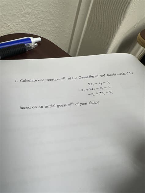 1 Calculate One Iteration X1 Of The Gauss Seidel