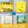 Fun And Engaging Ideas For Teaching The Color Yellow To Preschoolers