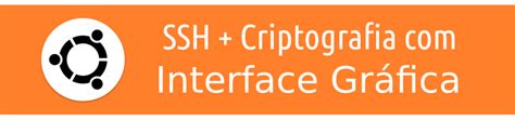 Como Usar O Ssh Com Interface Gráfica No Ubuntu Nautilus Chaves Rsa Como Usar O Ssh Com Interface Gráfica No Ubuntu Nautilus Chaves Rsa