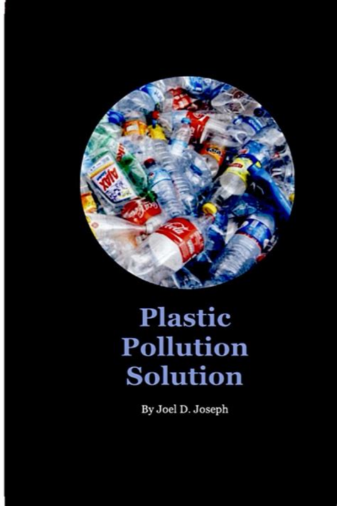 Plastic Pollution Solution Joseph Joel 9781088126479 Books