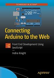 Connecting Arduino To The Web Front End Development Using JavaScript Scanlibs Com