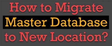 Sql Server How To Migrate Master Database To New Location Sql Authority With Pinal Dave
