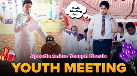 Youth Meeting” 🙋‍♂️with Apostle Ankur Yoseph Narula Ankur Narula Ministries Sameer Baporia