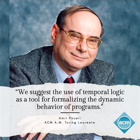 We Owe A Lot To Amir Pnueli Ashish Darbari