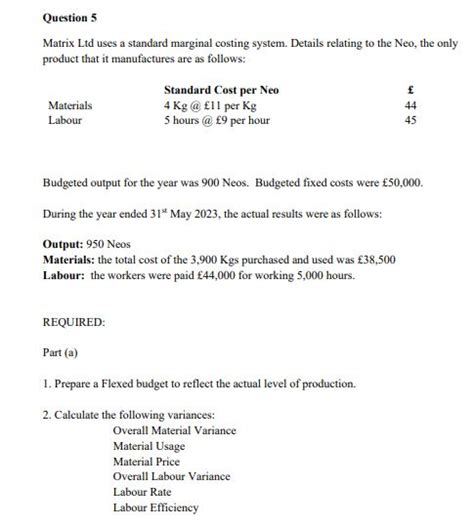 Solved Matrix Ltd Uses A Standard Marginal Costing System