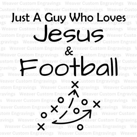 Just A Guy That Loves Jesus And Football Svg Png Pdf Christian Digital