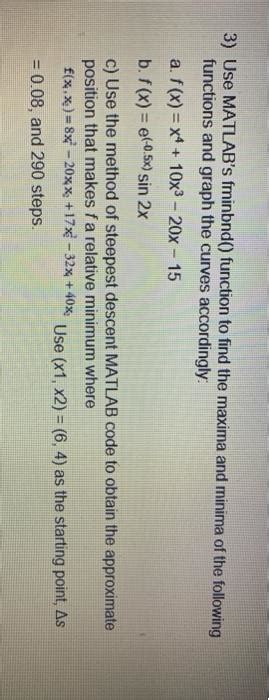 Solved 3 Use Matlabs Fminbnd Function To Find The Maxima