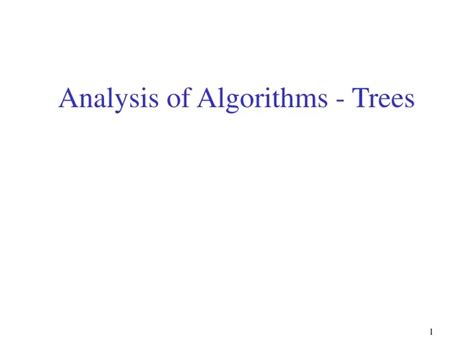 Ppt Analysis Of Algorithms Trees Powerpoint Presentation Free
