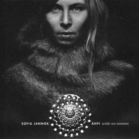 Cd Sofia Jannok Áhpi Wide As Oceans