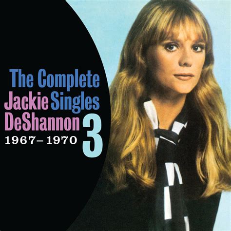 ‎the Complete Singles Vol 3 1967 1970 Album By Jackie Deshannon