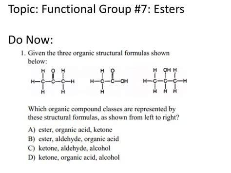 Ppt Topic Functional Group 7 Esters Do Now Powerpoint