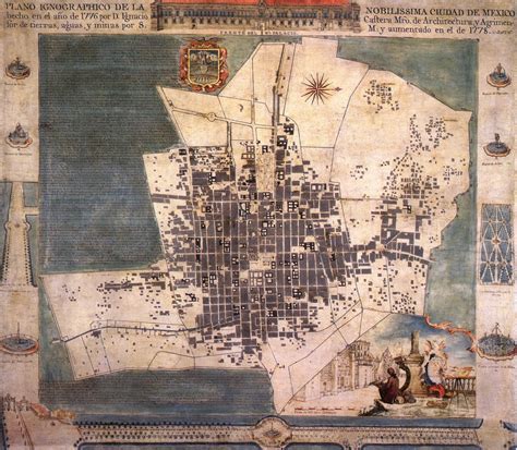 Algunos De Los Más Hermosos Mapas Antiguos De La Ciudad De México
