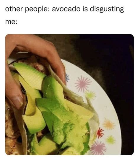 Avocado Memes 35 Memes You Can Spread On Pricey Toast