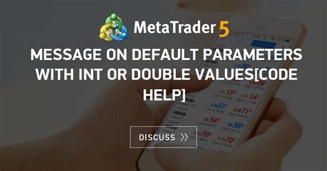 Message On Default Parameters With Int Or Double Values Code Help