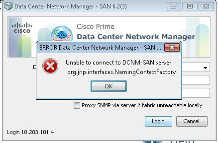 Unable To Launch DCNM SAN From DCNM Web Gui Cisco Community