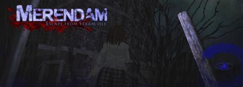 Merendam Escape From Seram Isle Chapter 1 Walkthrough Tips Review