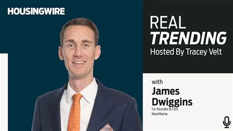 Nexthome Ceo James Dwiggins Takes On Real Estates Biggest Challenges