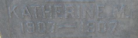 Katherine M Carpenter 1907 1907 Find A Grave äreminne