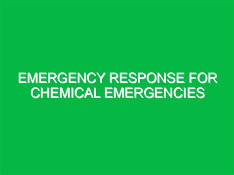 Emergency Response For Chemical Emergencies Safety Notes
