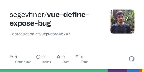 GitHub Segevfiner Vue Define Expose Bug Reproduction Of Vuejs Core