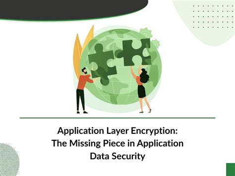 application layer encryption the missing piece in application data security garantir