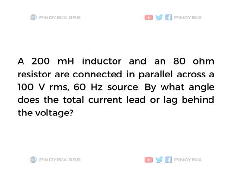 Solution By What Angle Does The Total Current Lead Or Lag Behind The
