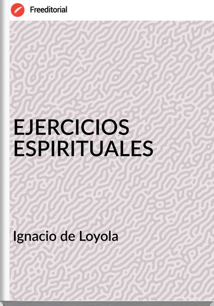 EJERCICIOS ESPIRITUALES|Ignacio de Loyola| Descargar Libro|PDF EPUB ...