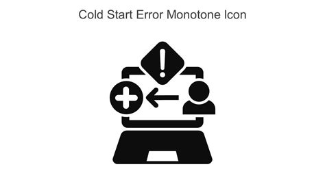Cold Start Error Monotone Icon In Powerpoint Pptx Png And Editable Eps Format Ppt Slide