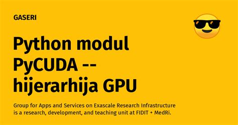 Python Modul Pycuda Hijerarhija Gpu Memorije Gaseri